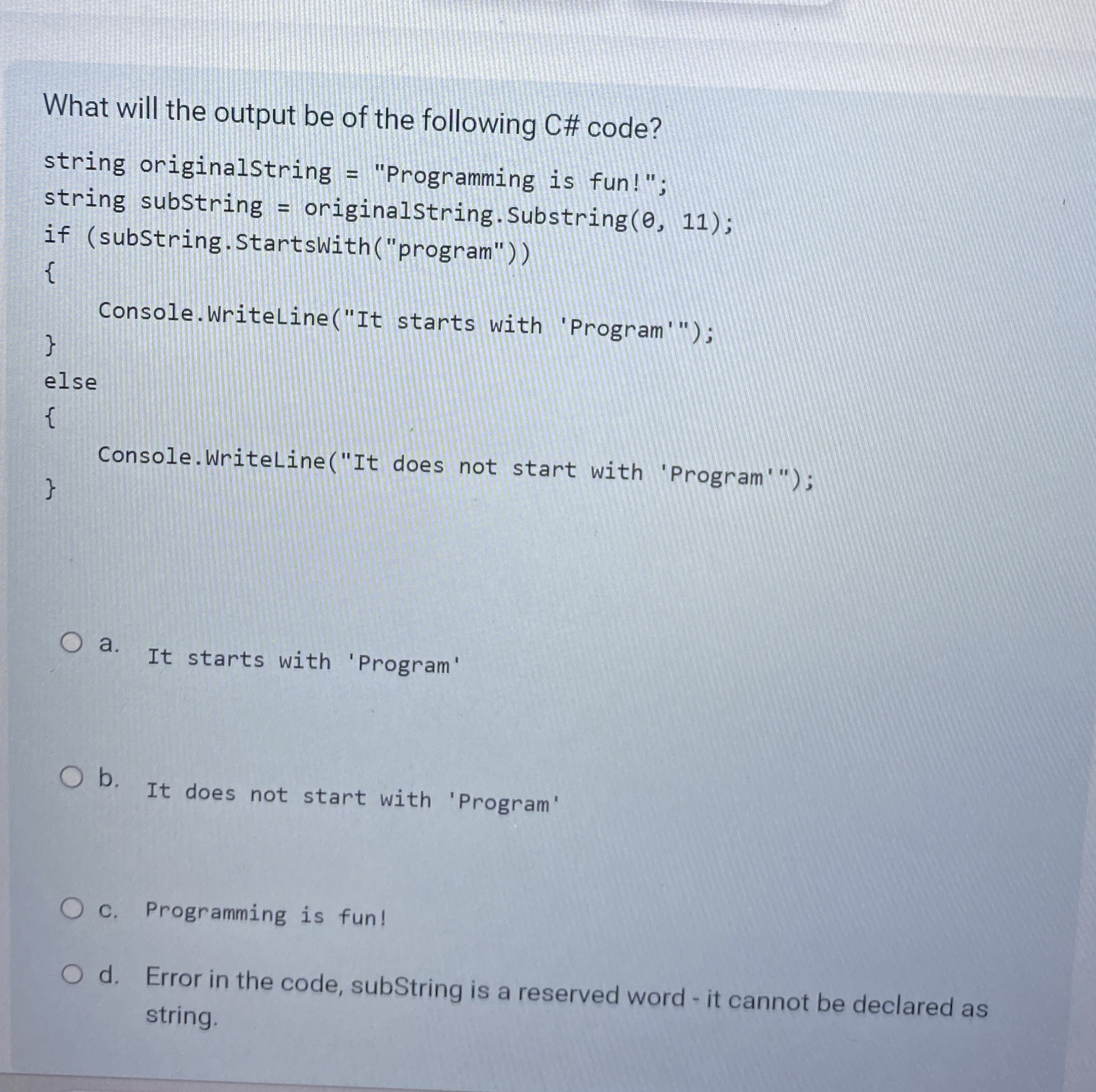 Solved What will the output be of the following C# | Chegg.com