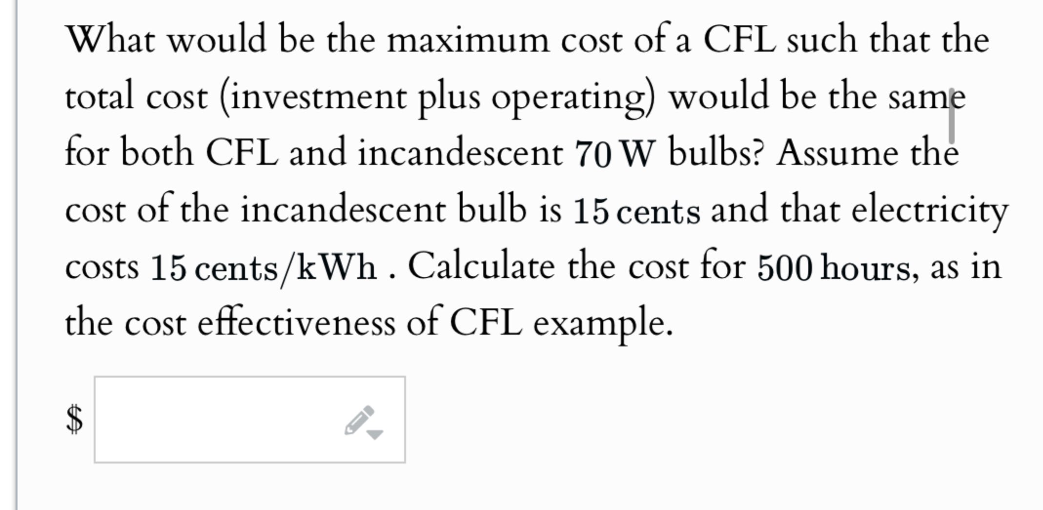 Solved What would be the maximum cost of a CFL such that | Chegg.com