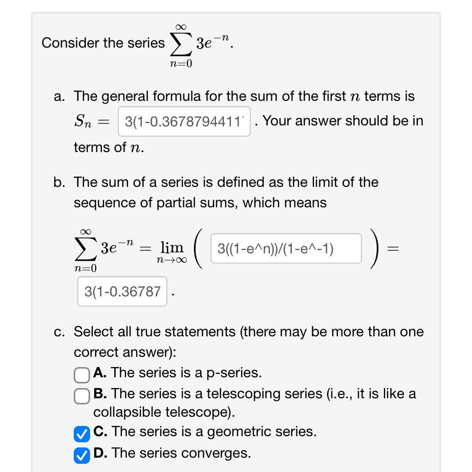 Solved Consider the series ∑n=0∞3e-n.a. ﻿The general formula | Chegg.com
