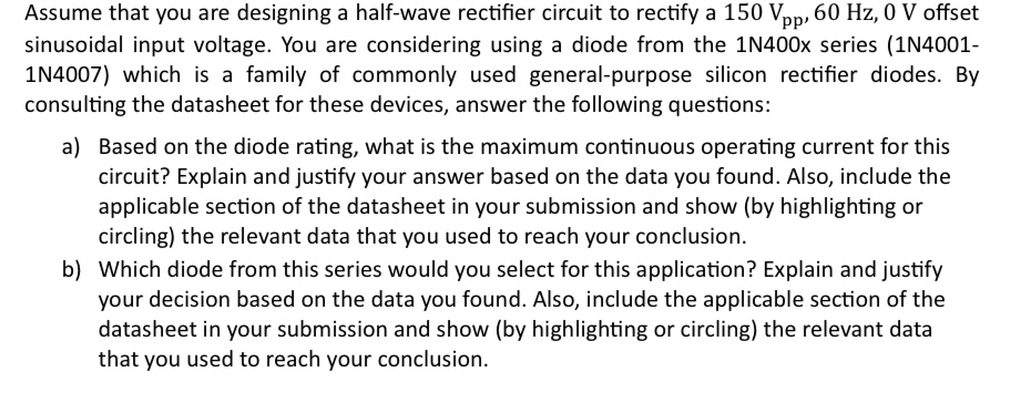 Solved Assume that you are designing a half-wave rectifier | Chegg.com