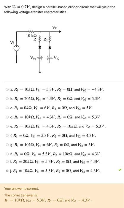Solved With V, = 0.7V, design a parallel-based clipper | Chegg.com