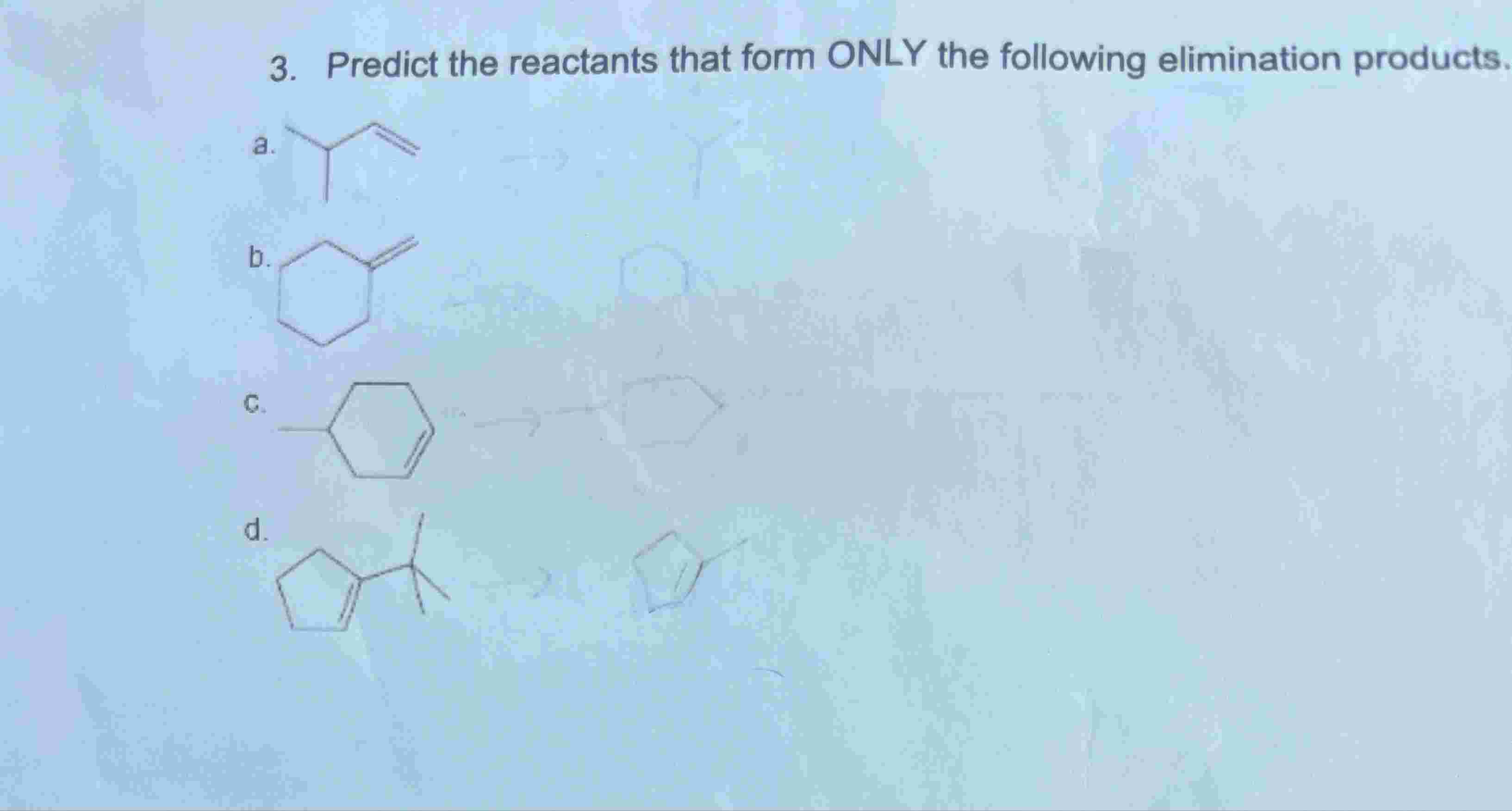 Solved 3. ﻿Predict the reactants that form ONLY the | Chegg.com