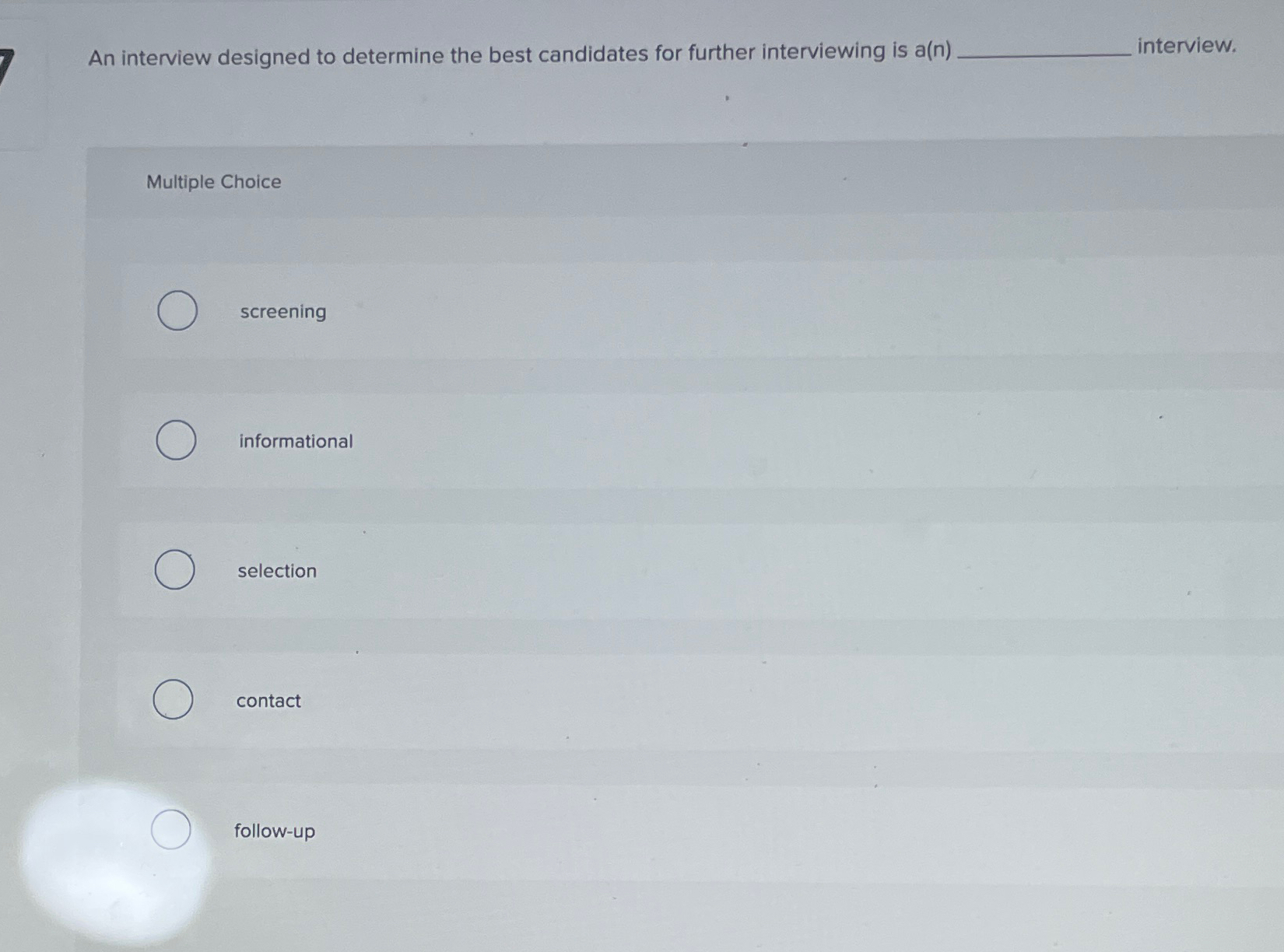 Solved An interview designed to determine the best | Chegg.com