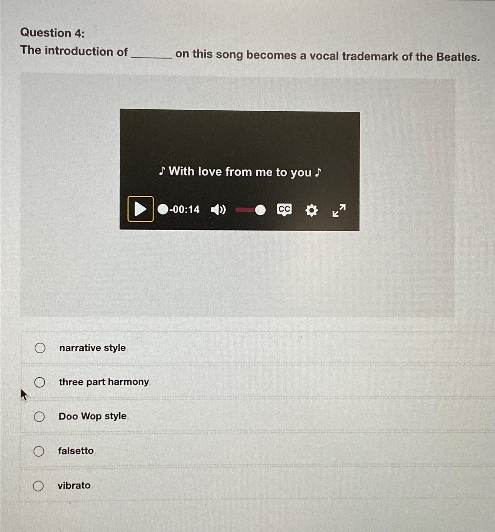 Solved Question 4:The introduction of on this song becomes a | Chegg.com