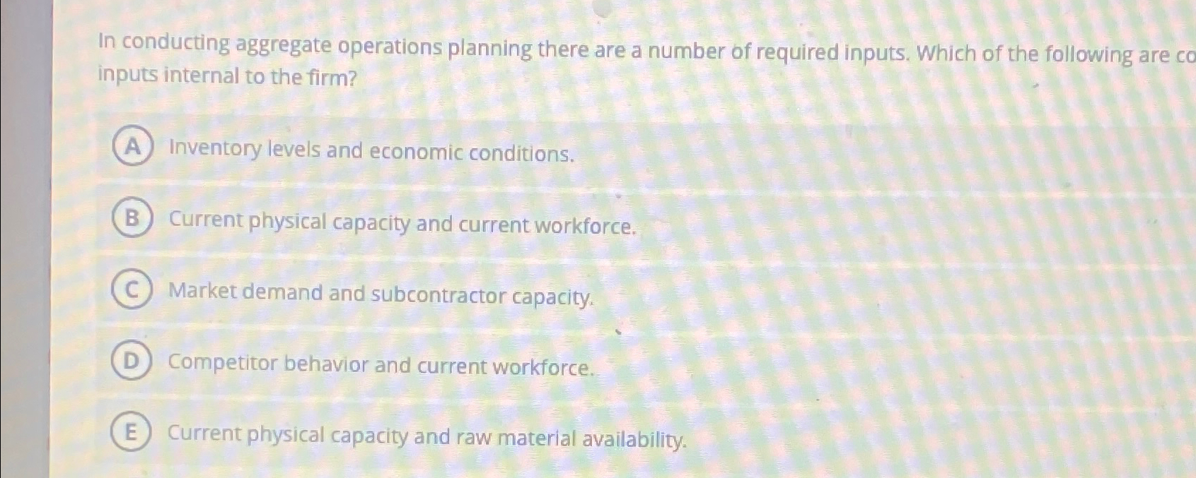 Solved In conducting aggregate operations planning there are | Chegg.com