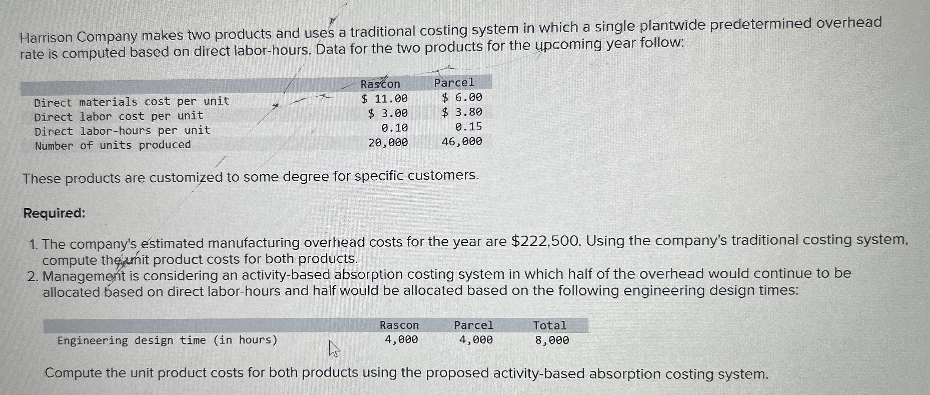 Solved Harrison Company makes two products and uses a | Chegg.com