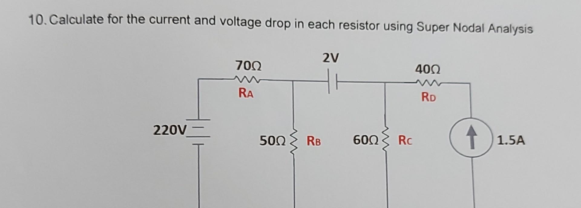Solved 10. Calculate for the current and voltage drop in | Chegg.com