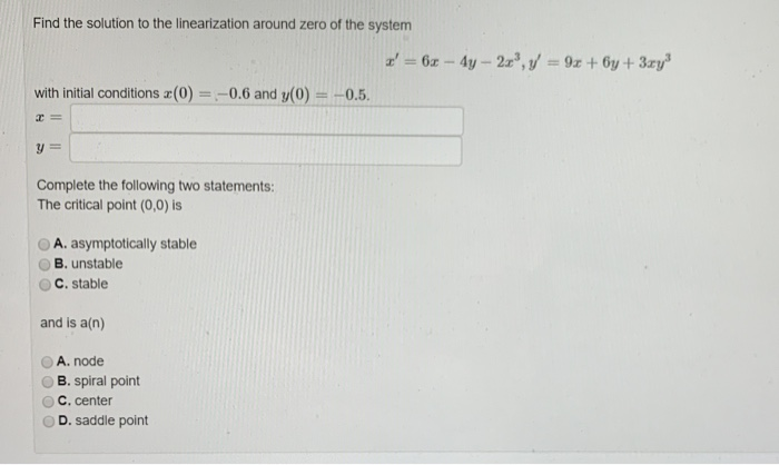 Solved Find the solution to the linearization around zero of | Chegg.com