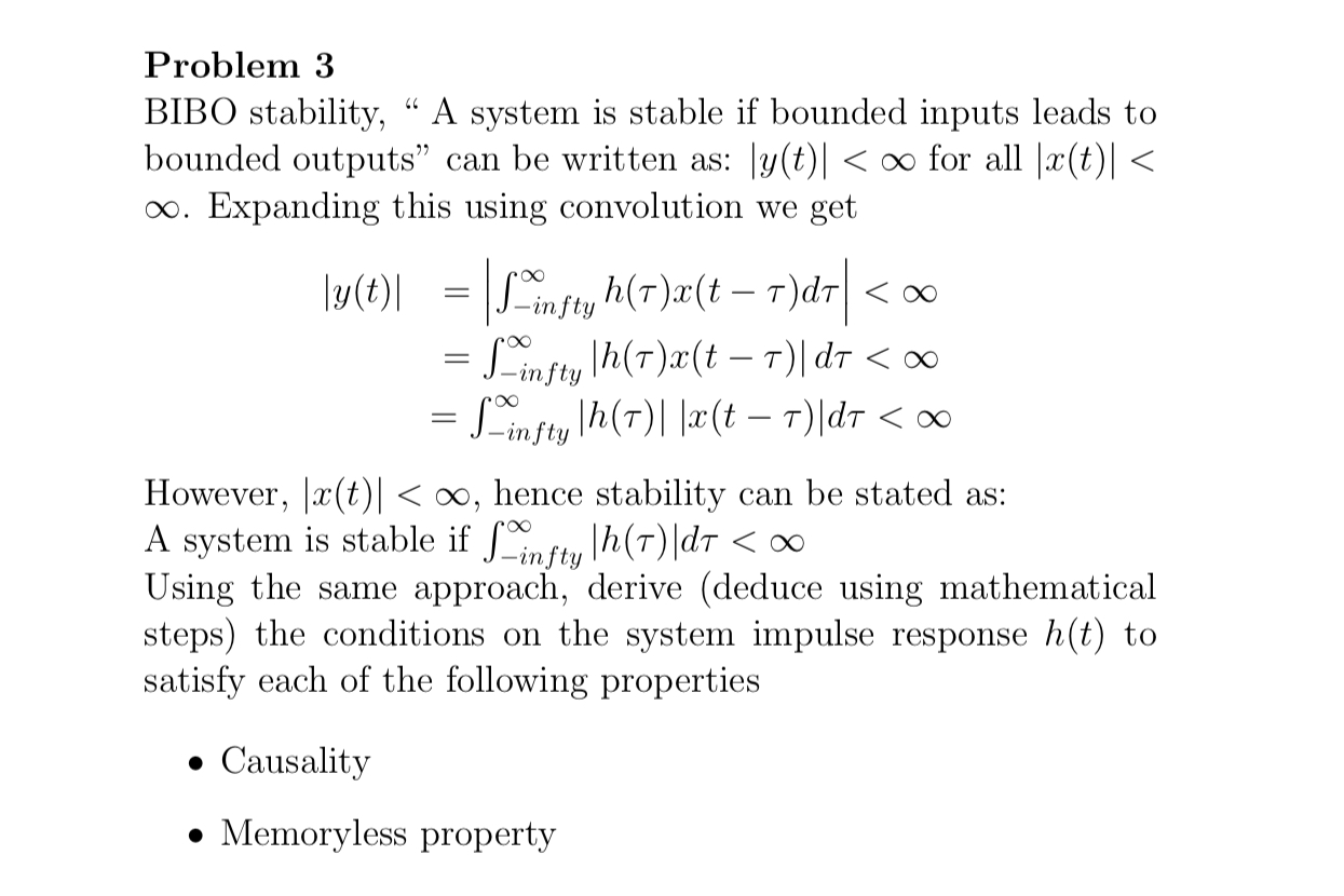 Solved Problem 3BIBO stability, "A system is stable if | Chegg.com