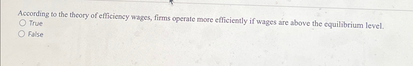 Solved According to the theory of efficiency wages, firms | Chegg.com
