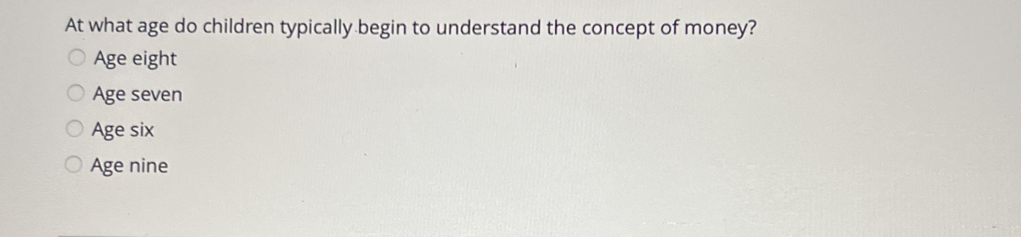 Solved At what age do children typically begin to understand | Chegg.com