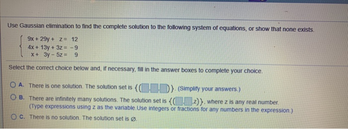 Solved Use Gaussian elimination to find the complete | Chegg.com