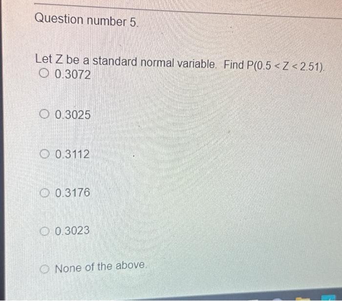 Solved Let Z be a standard normal variable. Find P(0.5 | Chegg.com