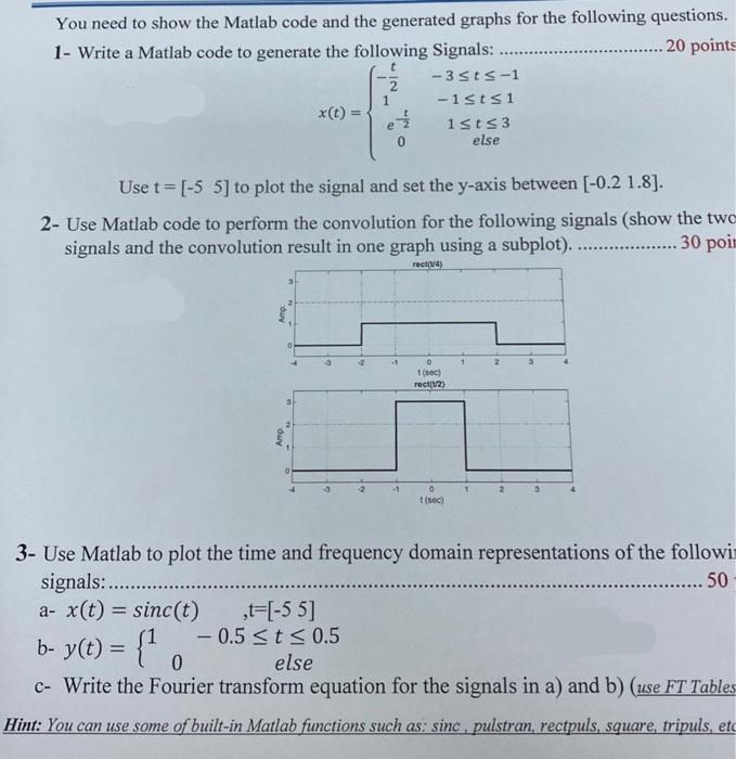 Solved t You need to show the Matlab code and the generated | Chegg.com