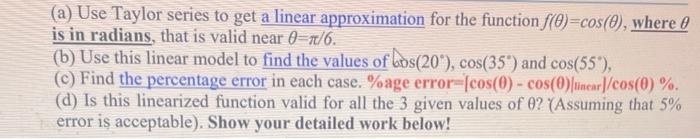 Solved (a) Use Taylor series to get a linear approximation | Chegg.com