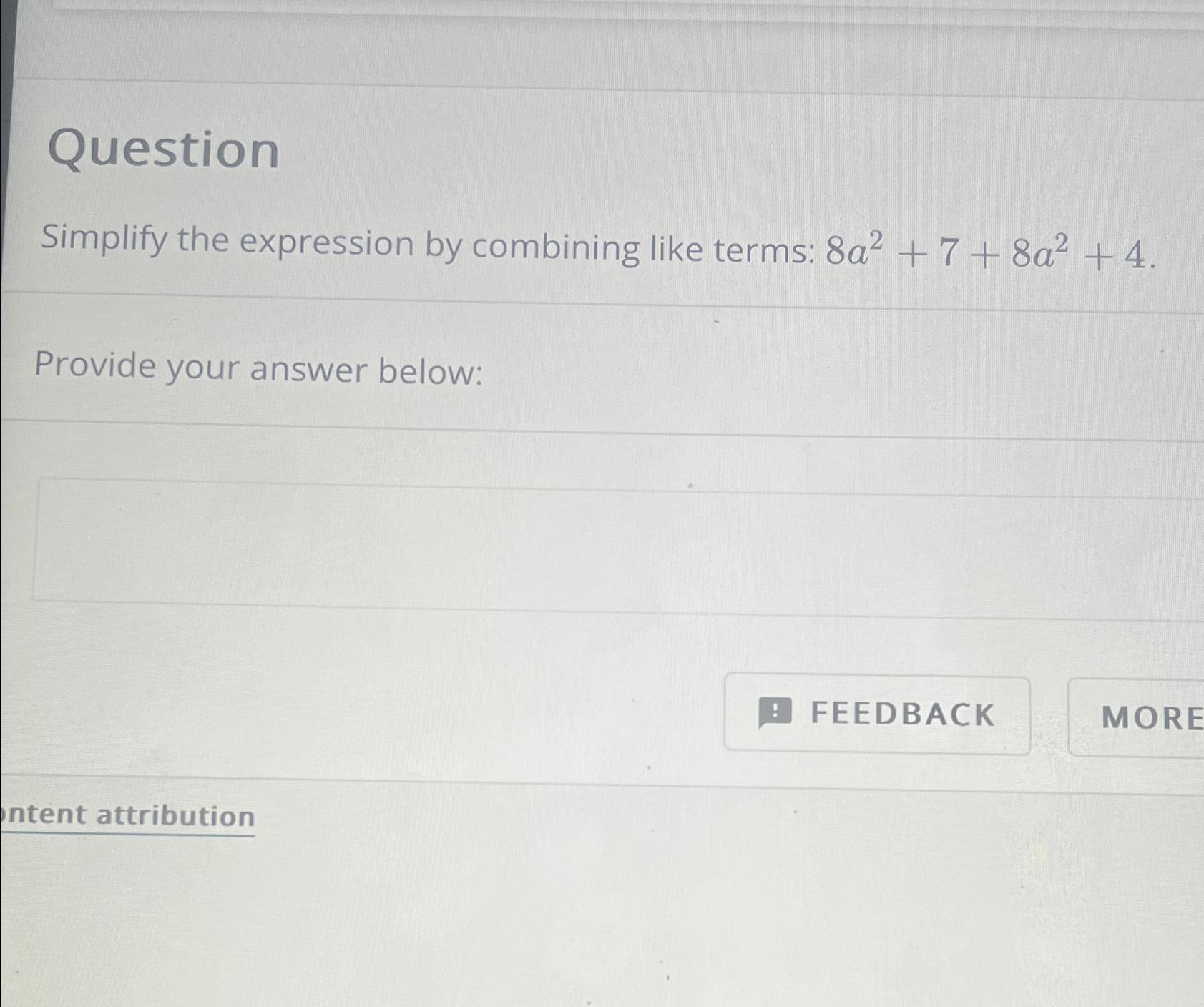 Solved QuestionSimplify the expression by combining like | Chegg.com