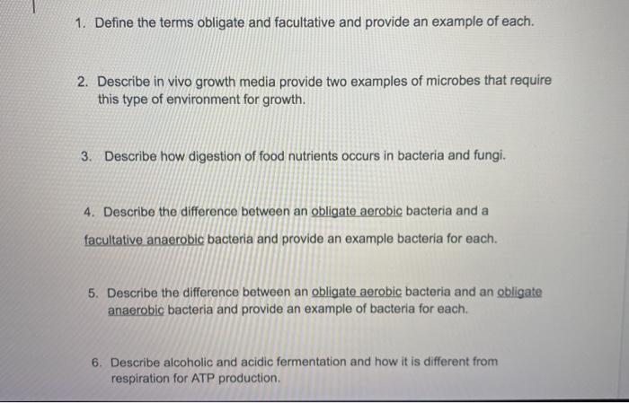 Solved 1. Define the terms obligate and facultative and | Chegg.com