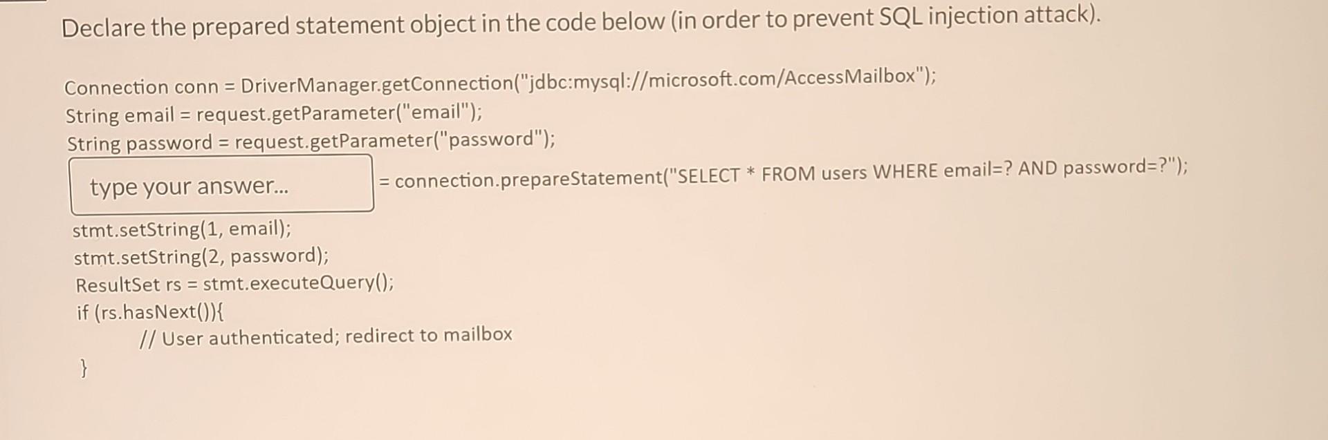 Solved Declare the prepared statement object in the code | Chegg.com