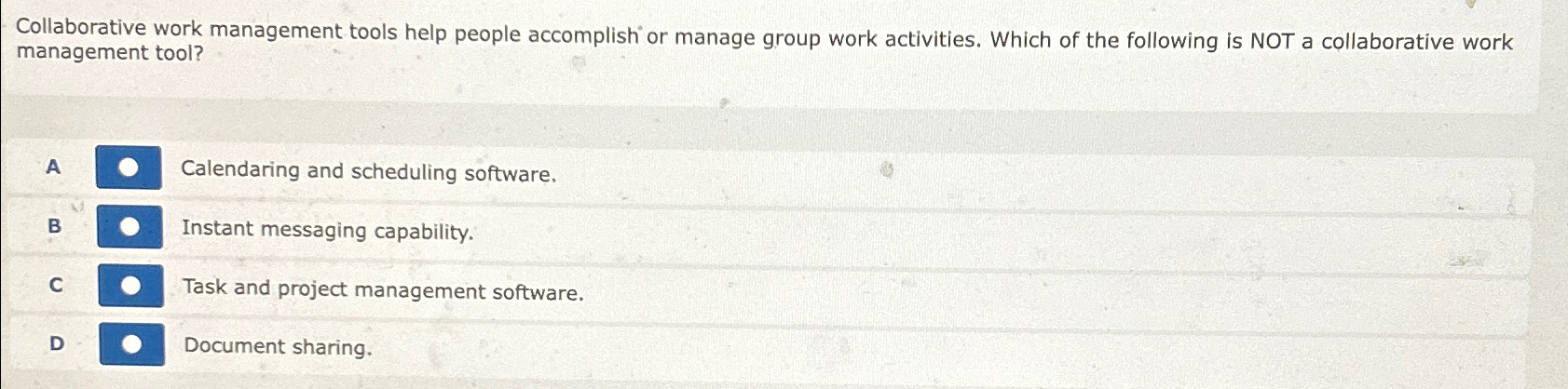 Solved Collaborative work management tools help people | Chegg.com