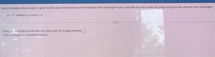 Solved Using rectangles whose height is given by the value | Chegg.com