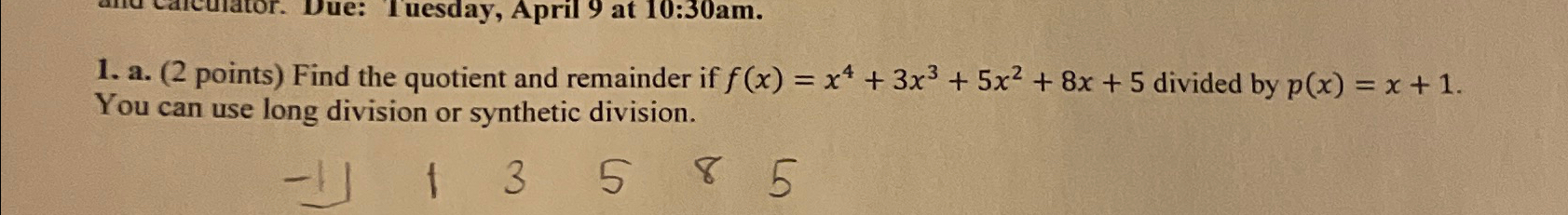 Solved a. (2 ﻿points) ﻿Find the quotient and remainder if | Chegg.com