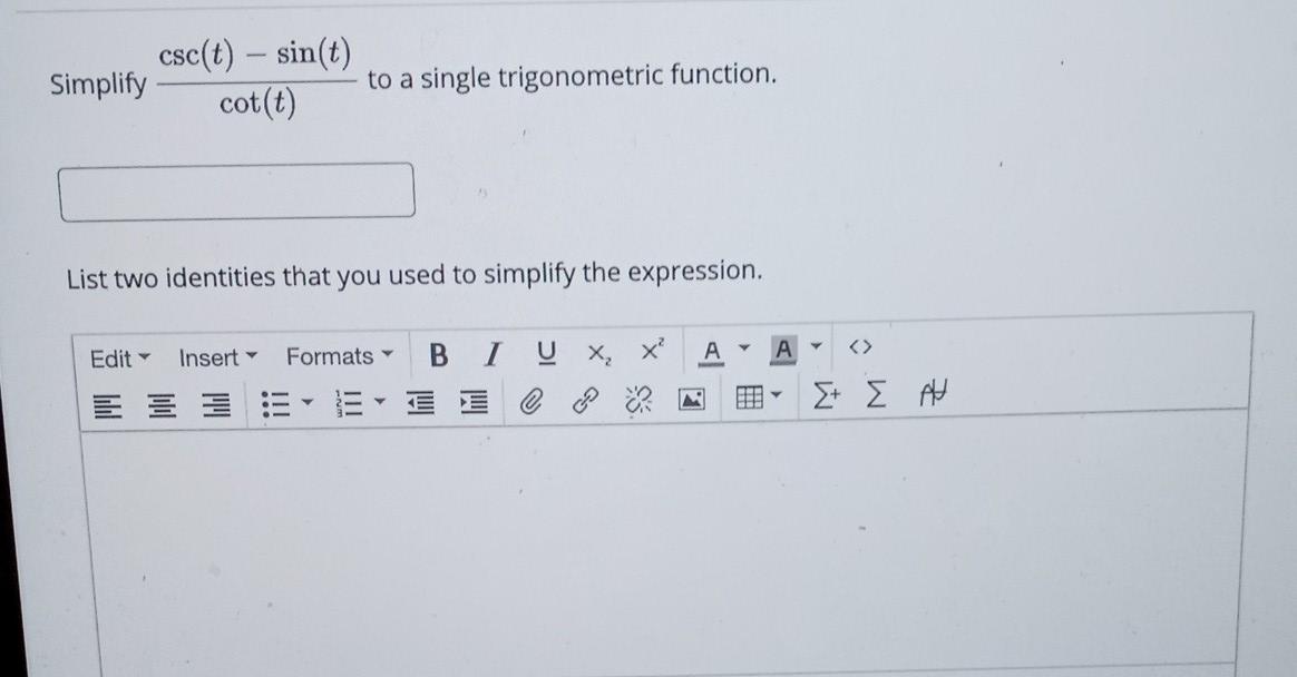 Solved Simplify csc(t) – sin(t) cot(t) to a single | Chegg.com