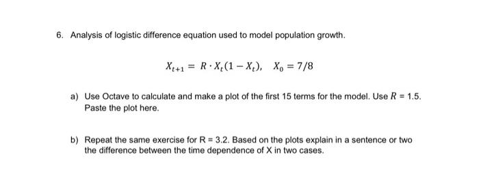 Solved 6. Analysis of logistic difference equation used to | Chegg.com