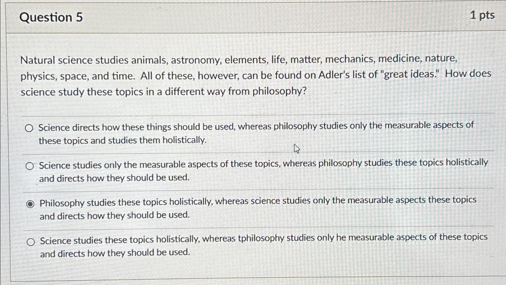 Solved Question 51 ﻿ptsNatural science studies animals, | Chegg.com