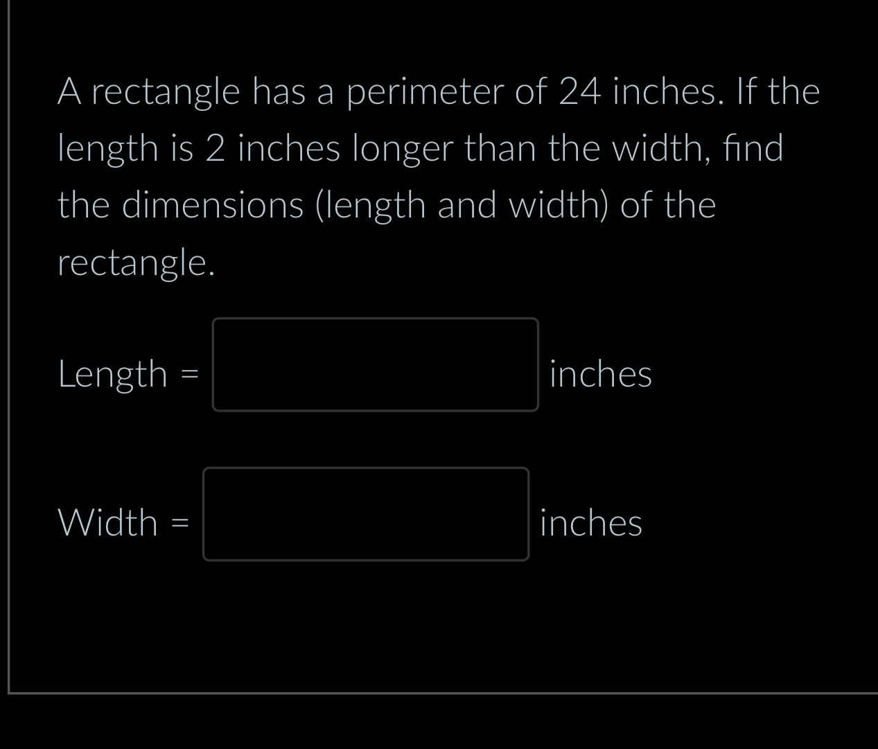 Solved A rectangle has a perimeter of 24 ﻿inches. If the | Chegg.com