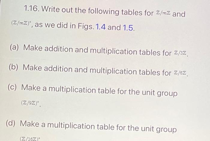 Solved 1.16. Write out the following tables for z/mz and | Chegg.com
