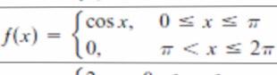 Solved f(x) = COS X, 0. 0 SXS | Chegg.com