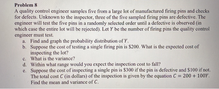 Solved Problem 8 A quality control engineer samples five | Chegg.com
