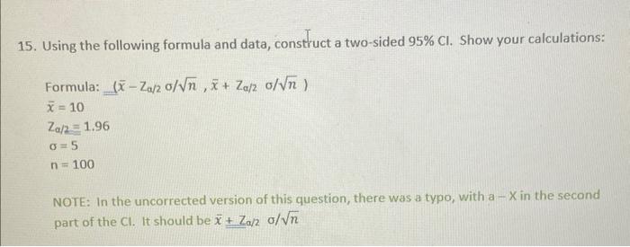 Solved 15. Using the following formula and data, construct a | Chegg.com