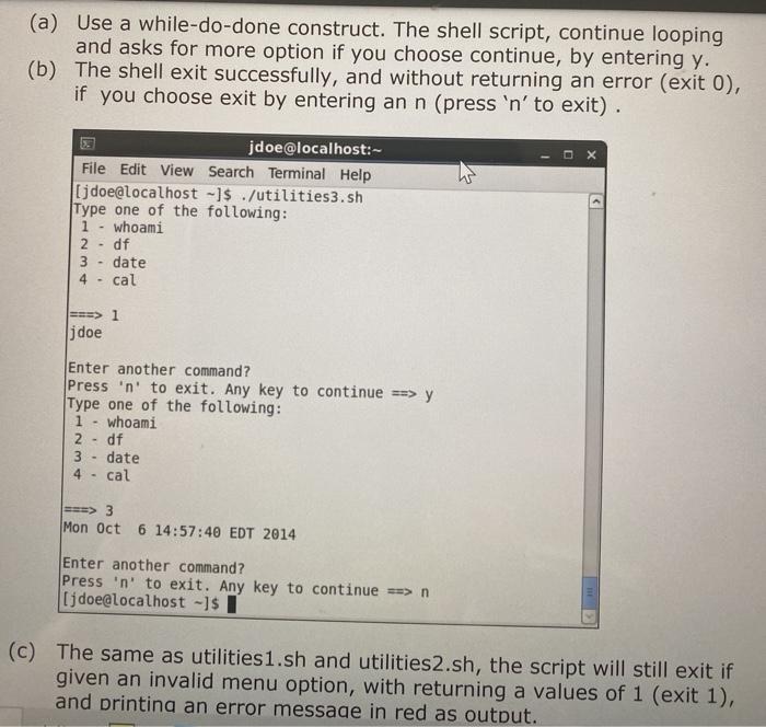 Solved (a) Use a while-do-done construct. The shell script, | Chegg.com