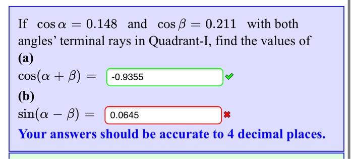 Solved If cos a = 0.148 and cos B = 0.211 with both angles' | Chegg.com