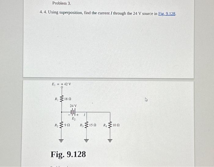 Solved 4. 4. Using superposition, find the current I through | Chegg.com