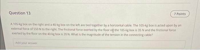 Solved A 105−kg box on the right and a 40−kg box on the left | Chegg.com