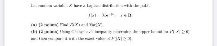 Solved Let random variable X have a Laplace distribution | Chegg.com