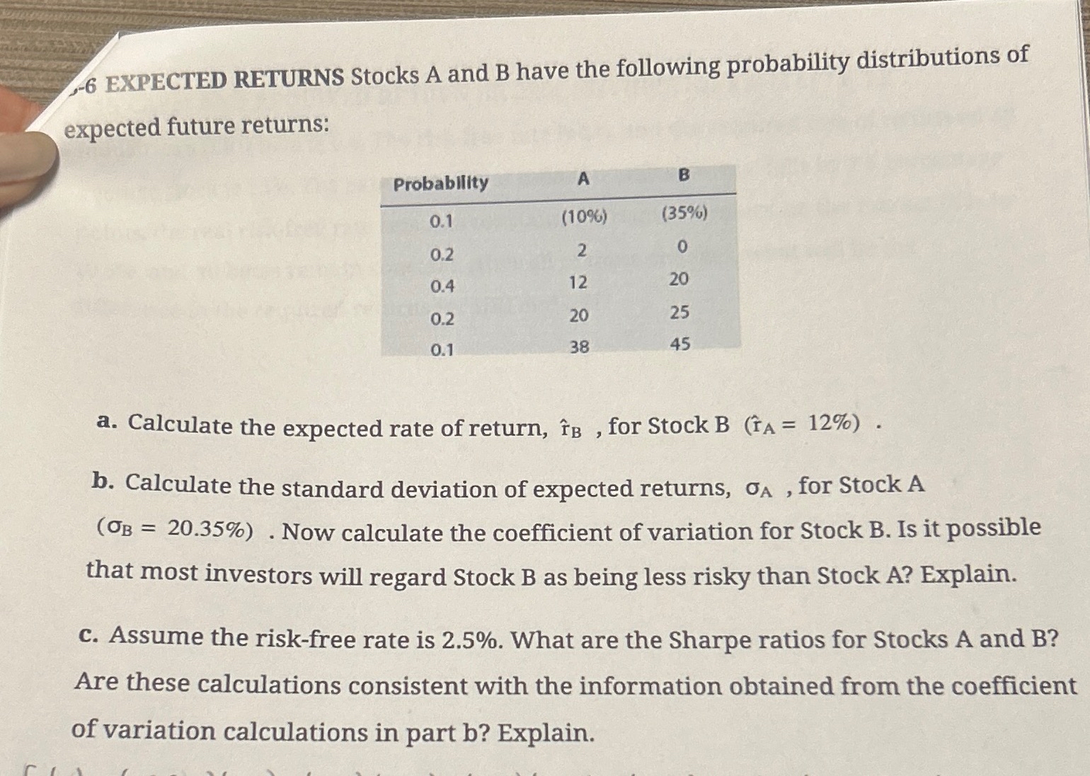 Solved -6 ﻿EXPECTED RETURNS Stocks A and B ﻿have the | Chegg.com