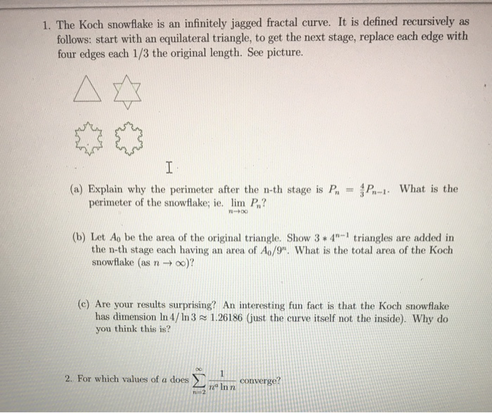 Solved 1. The Koch snowflake is an infinitely jagged fractal | Chegg.com