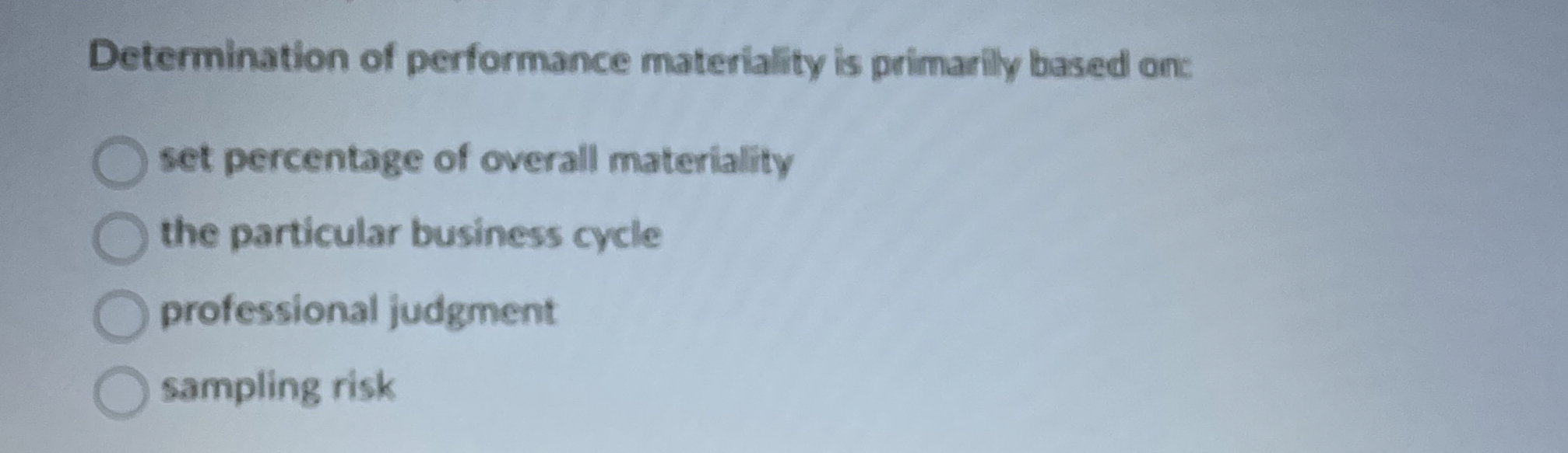 Determination of performance materiality is primarily | Chegg.com