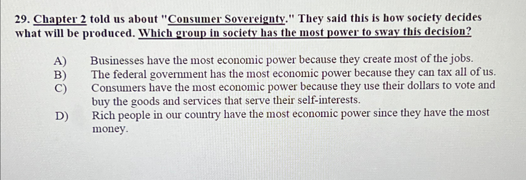 Solved Chapter 2 ﻿told us about "Consumer Sovereignty." They | Chegg.com