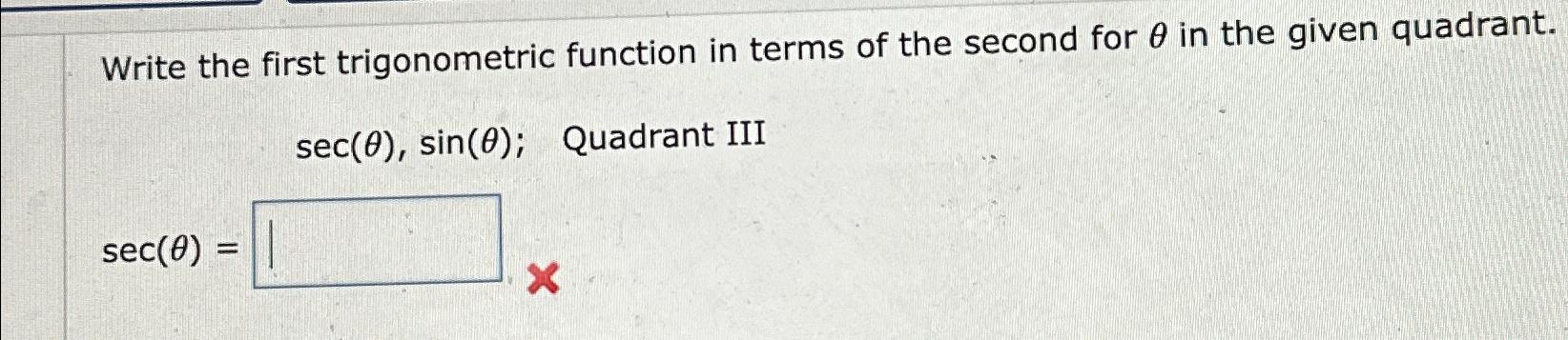 Solved Write the first trigonometric function in terms of | Chegg.com