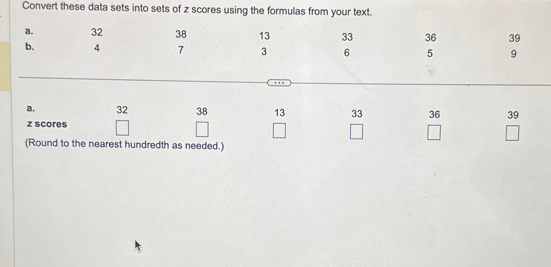 Convert these data sets into sets of z ﻿scores using | Chegg.com