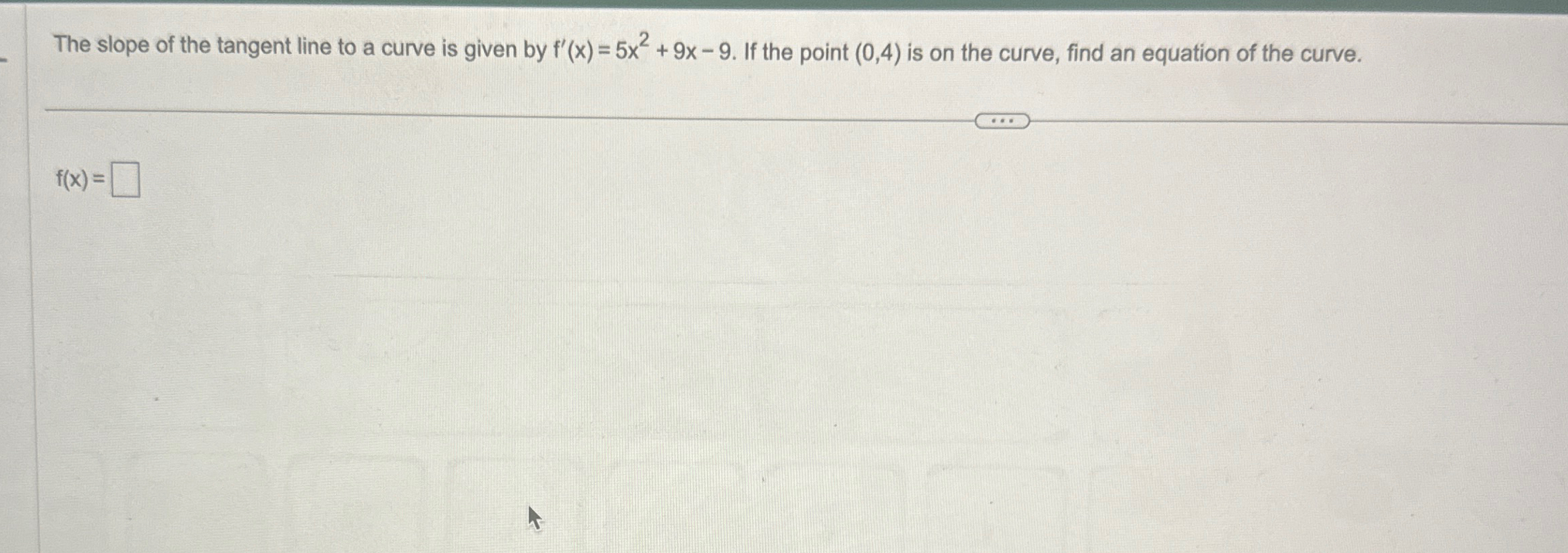 Solved The slope of the tangent line to a curve is given by | Chegg.com