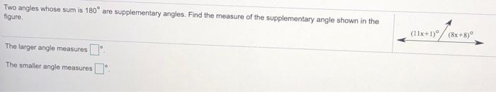 Solved Two angles whose sum is 180° are supplementary | Chegg.com