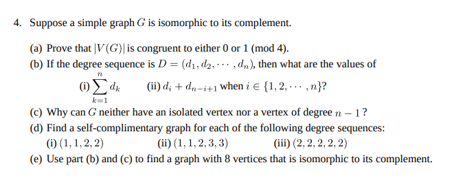 Solved Suppose a simple graph G ﻿is isomorphic to its | Chegg.com