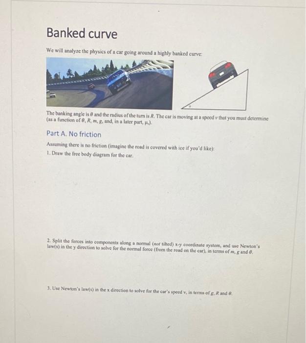 Solved Banked curve We will analyze the physics of a car | Chegg.com