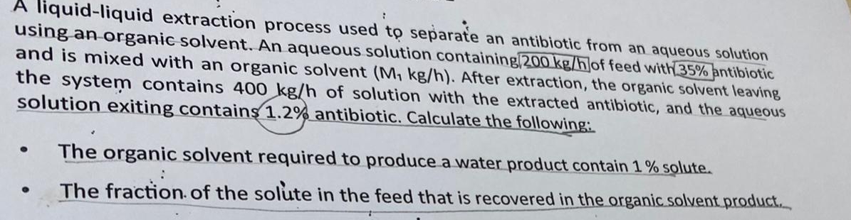 Solved A liquid-liquid extraction process used to separate | Chegg.com
