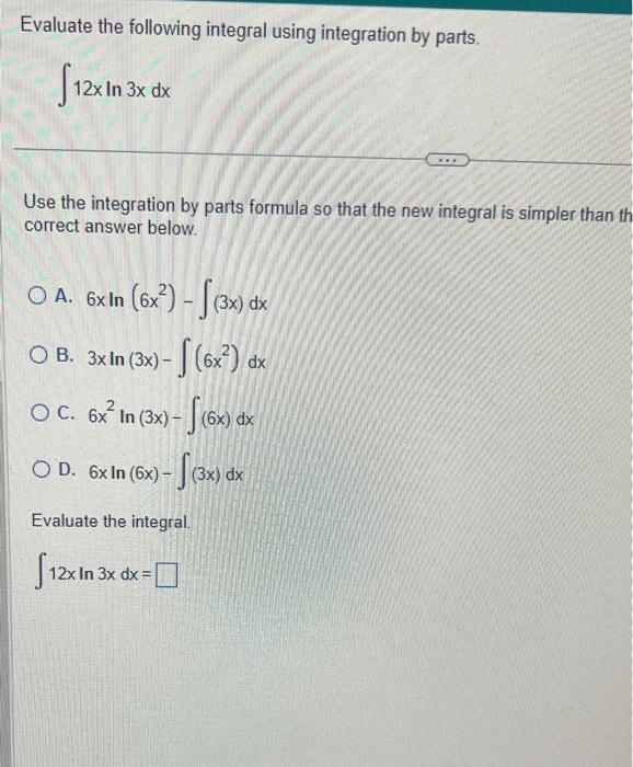 Solved Evaluate the following integral using integration by | Chegg.com
